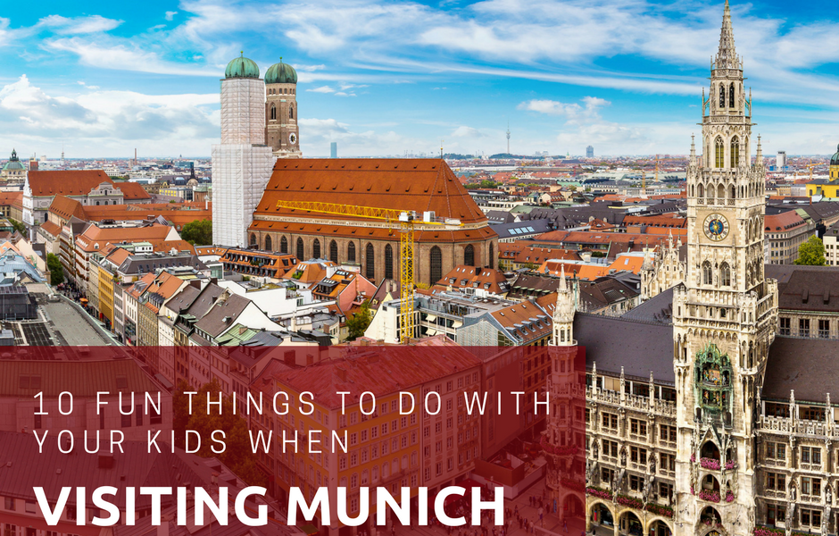 10 Fun Things to Do with Your Kids when Visiting Munich – FlyingKids®